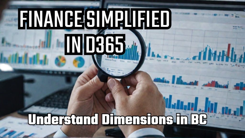 How To Understand Financial Dimensions in Microsoft Dynamics 365 BC ...